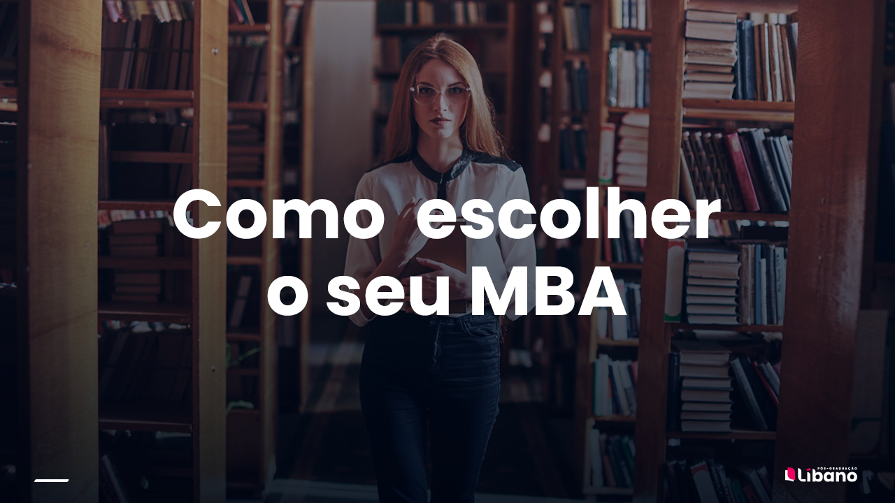 5 dicas para escolher o seu MBA - Blog Libano